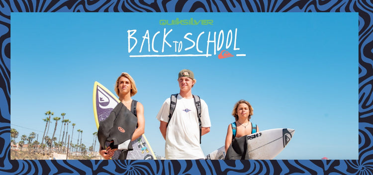 Back To School – Quiksilver